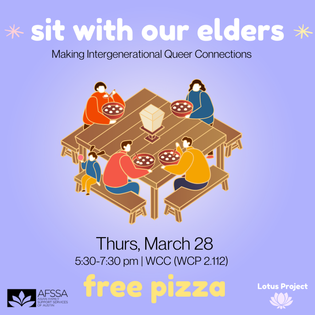 Sit With Our Elders - Collaboration with UT Lotus Project - Asian ...
